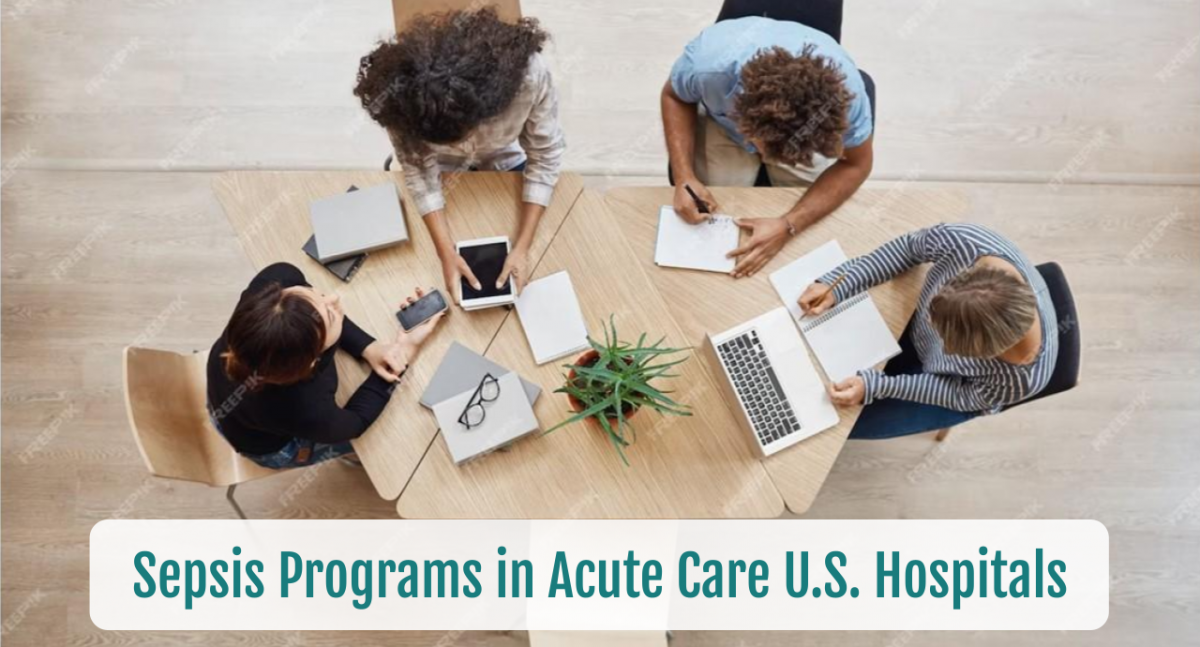 Evolution and Current Status of Sepsis Bundles – Sepsis Program Optimization